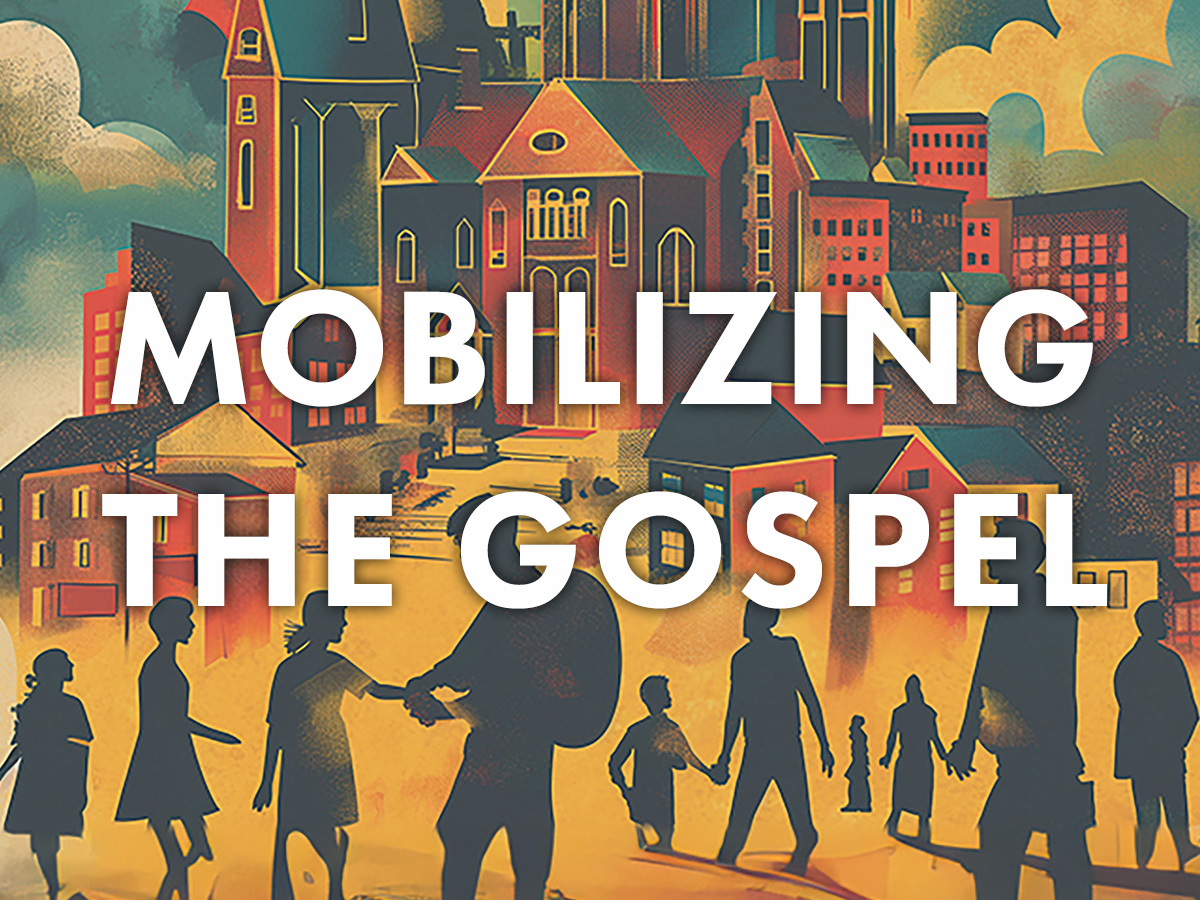 Mobilizing the Gospel - Christar
